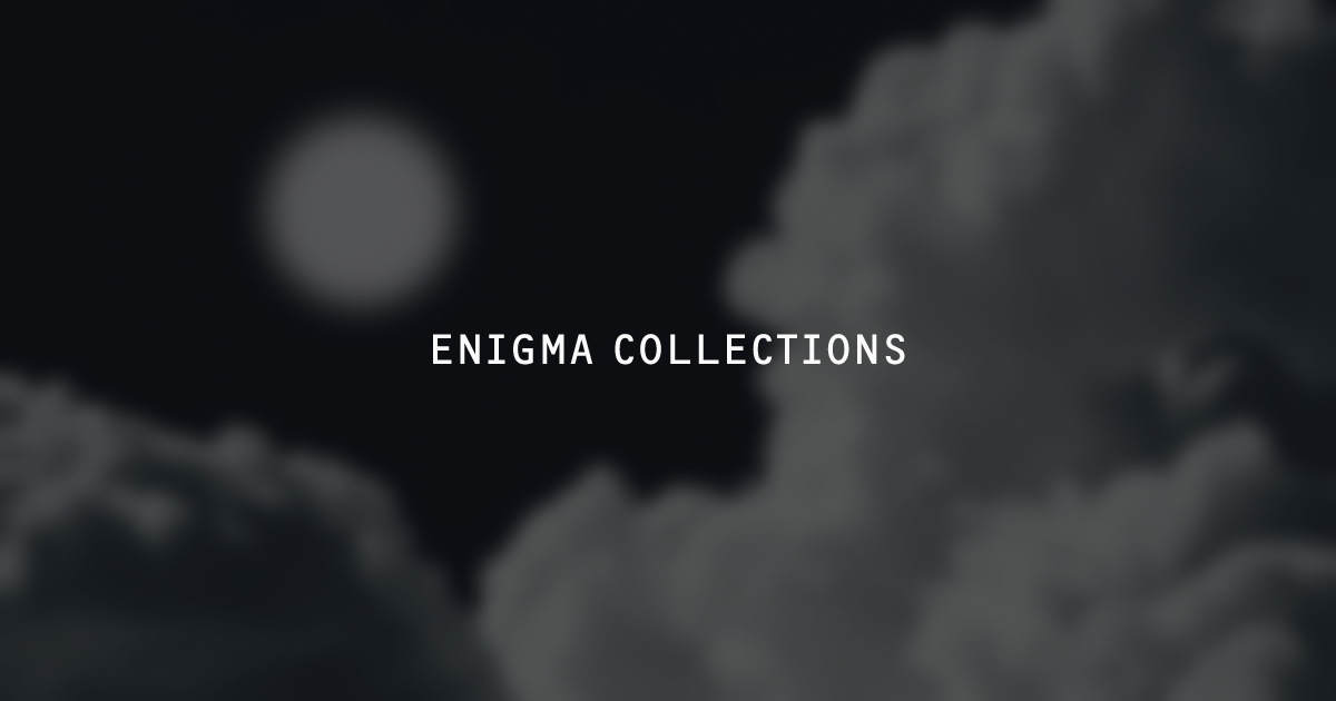 Enigma Collections | Enigma Labs
